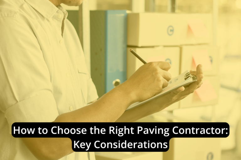 How to Choose the Right Paving Contractor: Key Considerations - Bennett ...